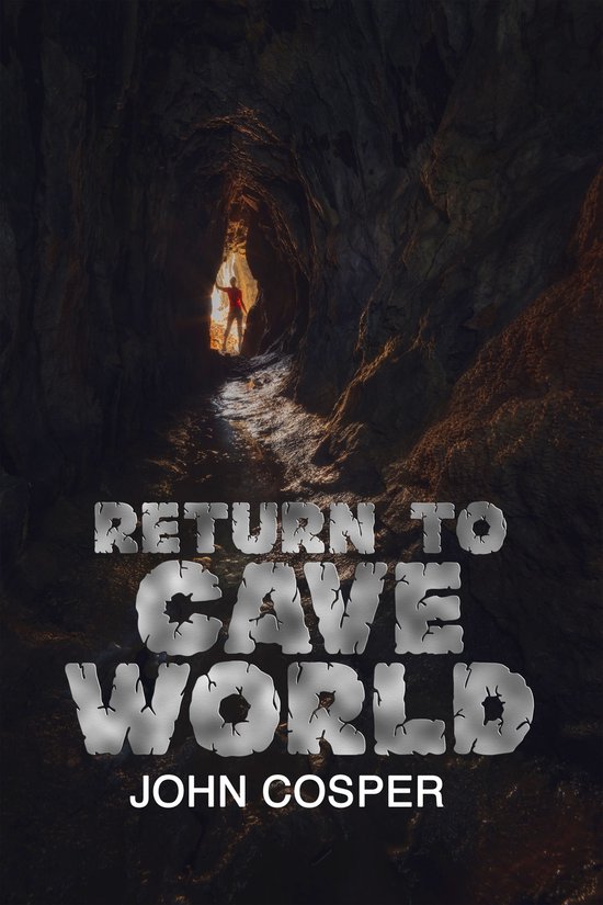 Return to Cave World (ebook), John Cosper | 9780463957479 | Boeken ...