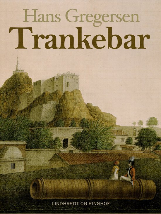 Trankebar (ebook), Hans Gregersen | 9788711978337 | Boeken | bol