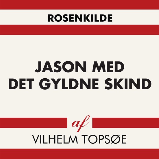 Jason med det gyldne skind, Vilhelm TopsØE | 9788726047295 | Boeken ...