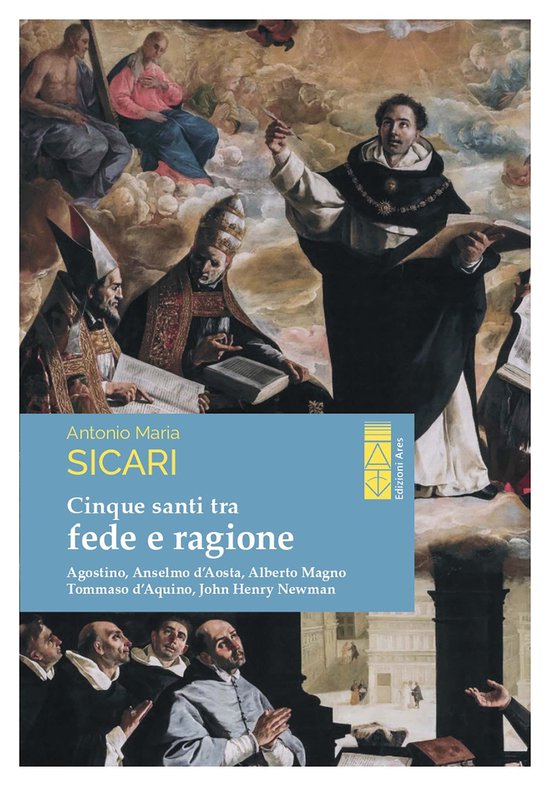 Cinque santi tra fede e ragione (ebook), Antonio Maria Sicari ...