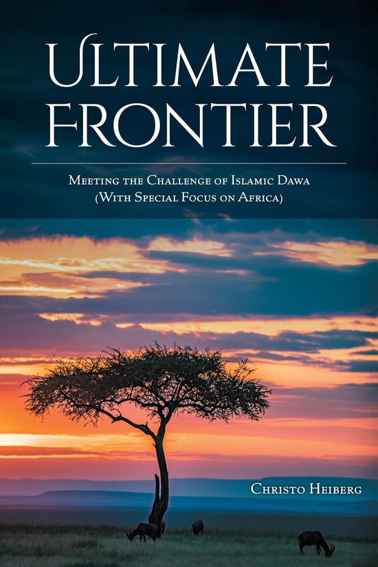 Ultimate Frontier (ebook), Christo Heiberg, Th. Drs. | 9781039160330 | Boeken | bol.com
