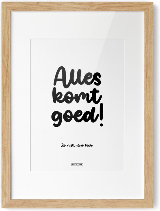 Poster Alles komt goed, zo niet dan toch A4 | bol