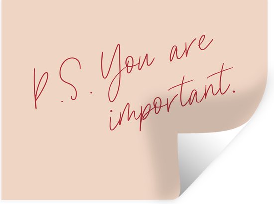 Muurstickers - Sticker Folie - Tekst - P.S. you are important - Quotes ...