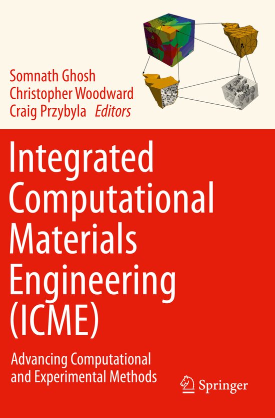 Integrated Computational Materials Engineering (ICME) | 9783030405649 | Boeken | bol