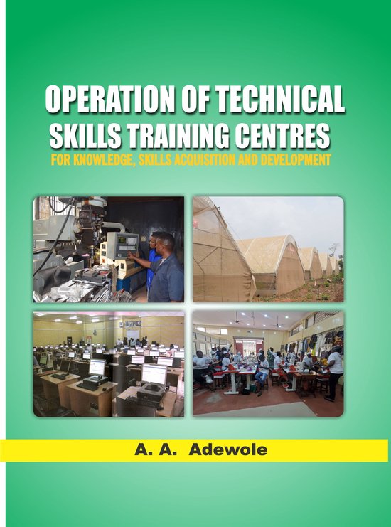 OPERATION OF TECHINICAL SKILLS TRAINING CENTRES FOR KNOWLEDGE, SKILLS ...