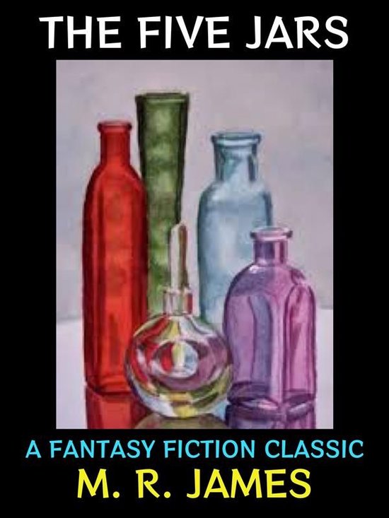 M. R. James Collection 1 - The Five Jars (ebook), M R James ...