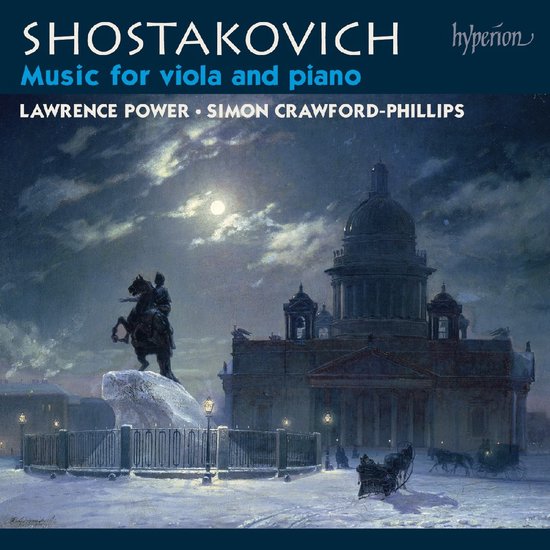 Lawrence Power & Simon Crawford-Phillips - Shostakovich: Music For ...