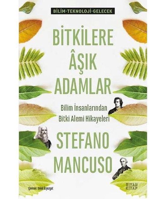 Bitkilere Aşık Adamlar Bilim İnsanlarından Bitki Alemi, Stefano Mancuso ...