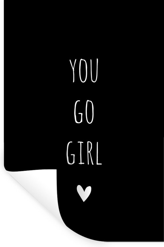 Muurstickers - Sticker Folie - Engelse quote "You go girl" op een ...