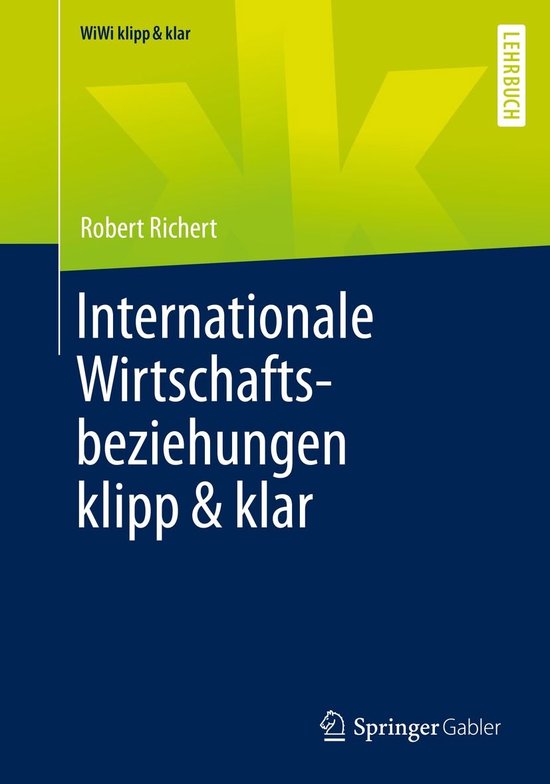 WiWi klipp & klar - Internationale Wirtschaftsbeziehungen klipp & klar ...