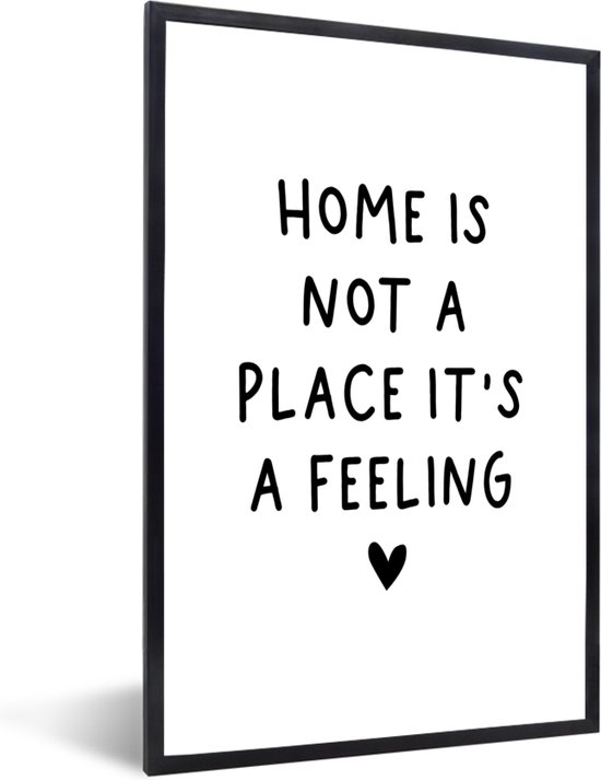Fotolijst incl. Poster - Engelse quote "Home is not a place it's a ...