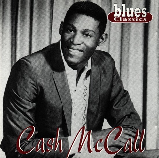 Cash McCall - Blues Classics (CD), Cash Mccall | CD (album) | Muziek ...