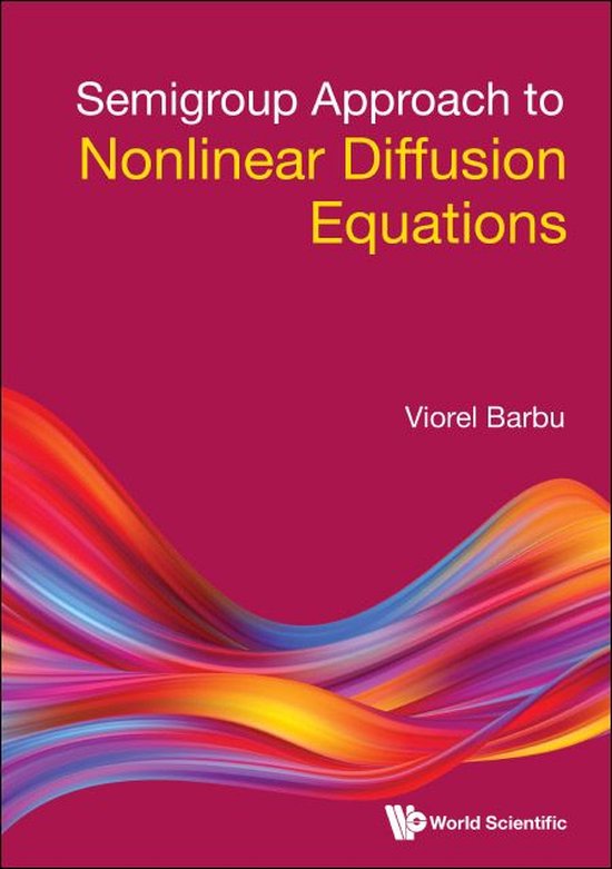 Semigroup Approach To Nonlinear Diffusion Equations (ebook), Viorel Barbu |... | bol.com