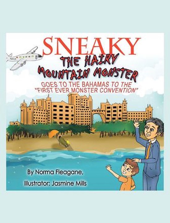Sneaky The Hairy Mountain Monster Goes To The Bahamas To The First Ever ...