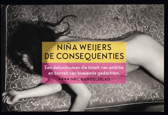 De consequenties, Niña Weijers | 9789049805661 | Boeken | bol