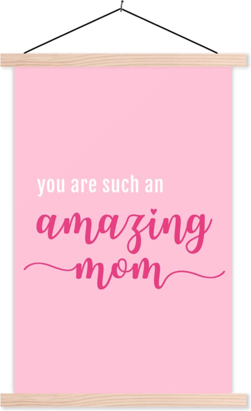 Posterhanger incl. Poster - Schoolplaat - You are such an amazing mom ...