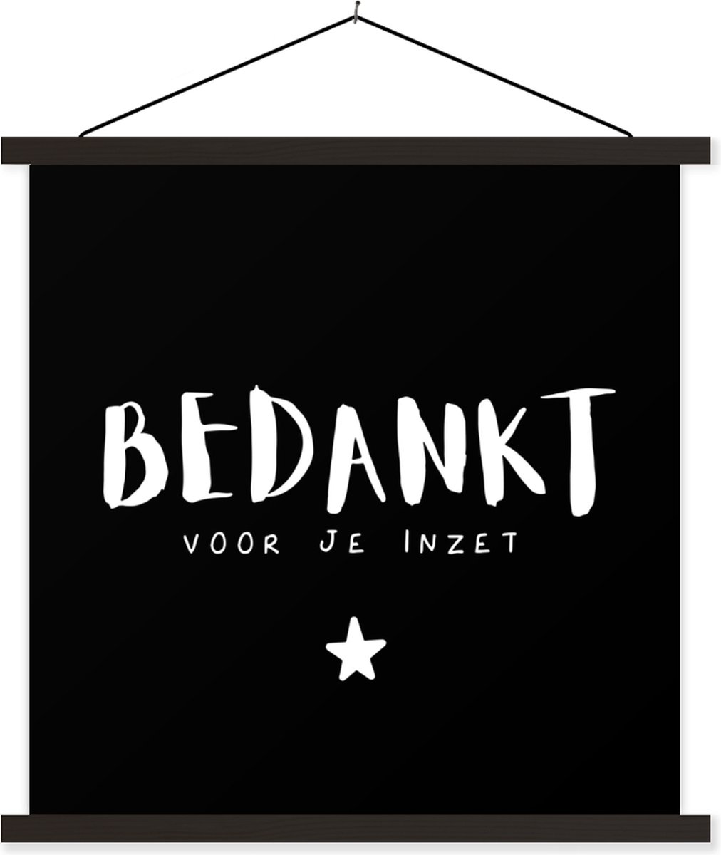 Posterhanger incl. Poster - Schoolplaat - Spreuken - Bedankt voor je ...