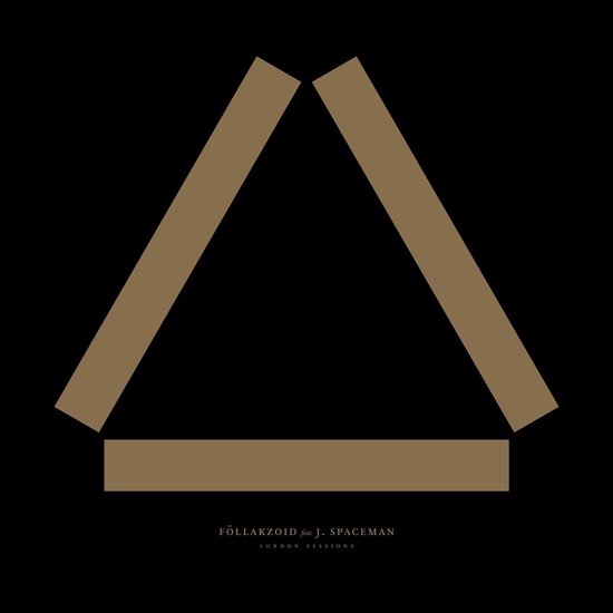 Föllakzoid Feat. J. Spaceman - London Sessions (CD), Follakzoid | CD ...