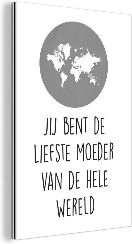 Moederdag quote 'Jij bent de liefste moeder van de hele wereld ...