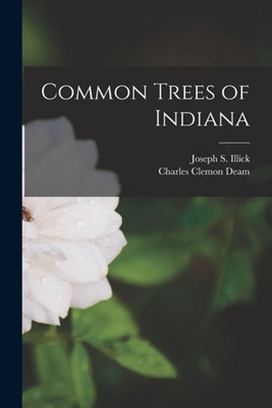 Common Trees of Indiana | 9781014165794 | Boeken | bol.com