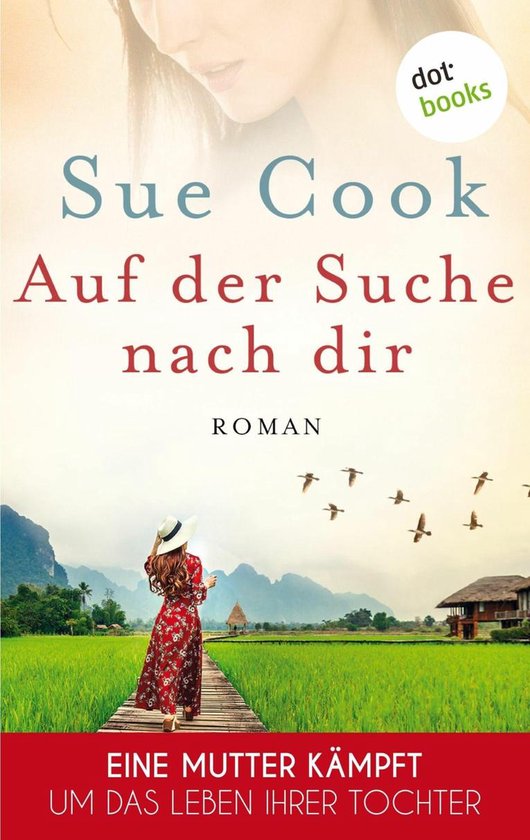 Auf der Suche nach dir (ebook), Sue Cook | 9783961487967 | Boeken | bol.com