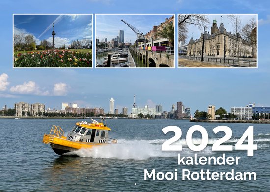 Kalender Mooi Rotterdam - Maandkalender 2024 - 12 foto's op A4-formaat ...