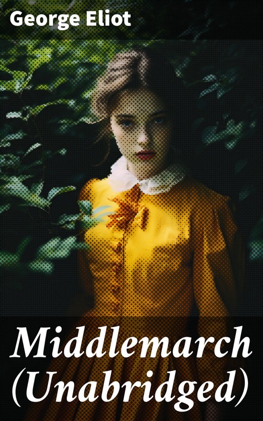 Middlemarch (Unabridged) (ebook), George Eliot | 8596547683797 | Boeken ...