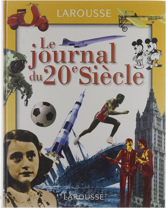 Le journal du 20e siècle | 9782035650993 | Boeken | bol