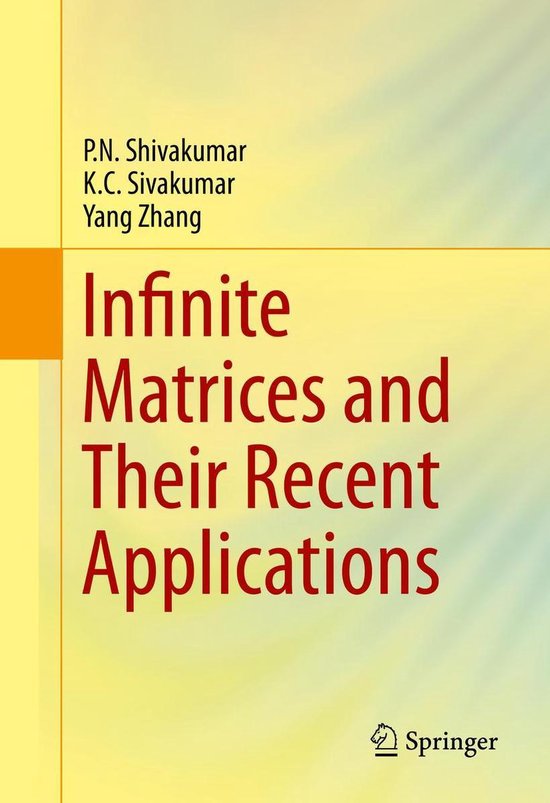 Infinite Matrices and Their Recent Applications (ebook), P.N. Shivakumar |... | bol