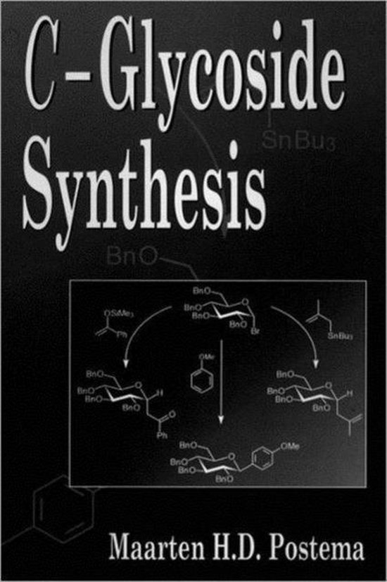 C-Glycoside Synthesis | 9780849391507 | Maarten Postema | Boeken | bol.com