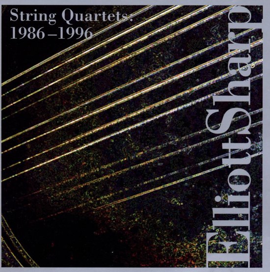 Elliot Sharp: String Quartets, 1986-1996, Elliott Sharp | CD (album ...