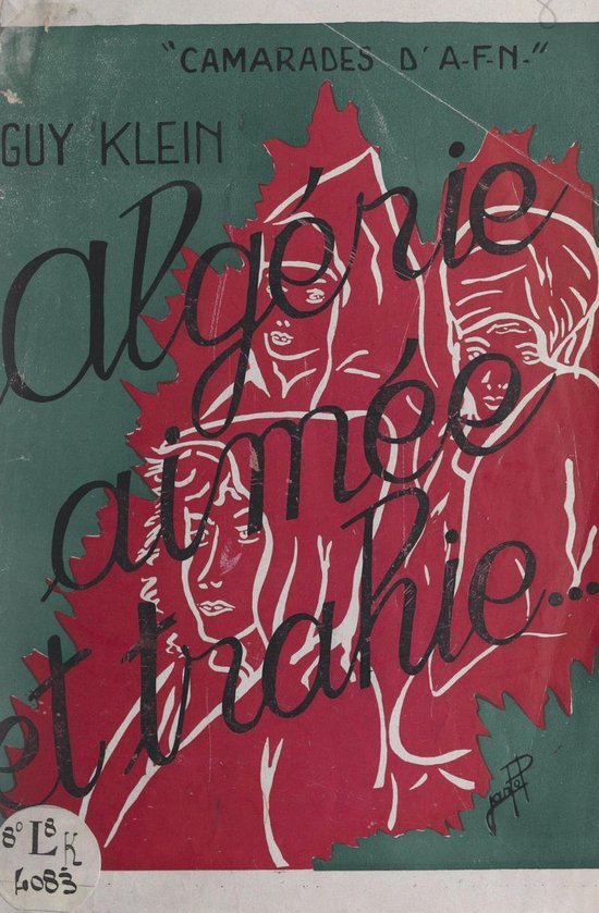 Algérie aimée et trahie (ebook), Guy Klein | 9782307015796 | Livres ...