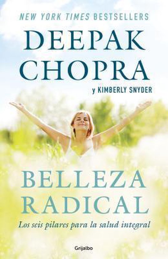 Belleza radical / Radical Beauty: How to Transform Yourself from the ...