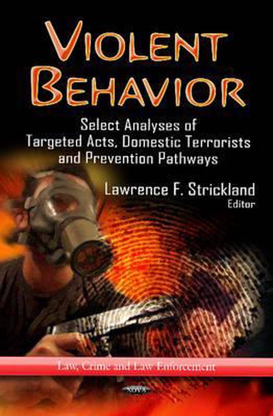Violent Behavior | 9781624174278 | Lawrence F. Strickland | Boeken | bol