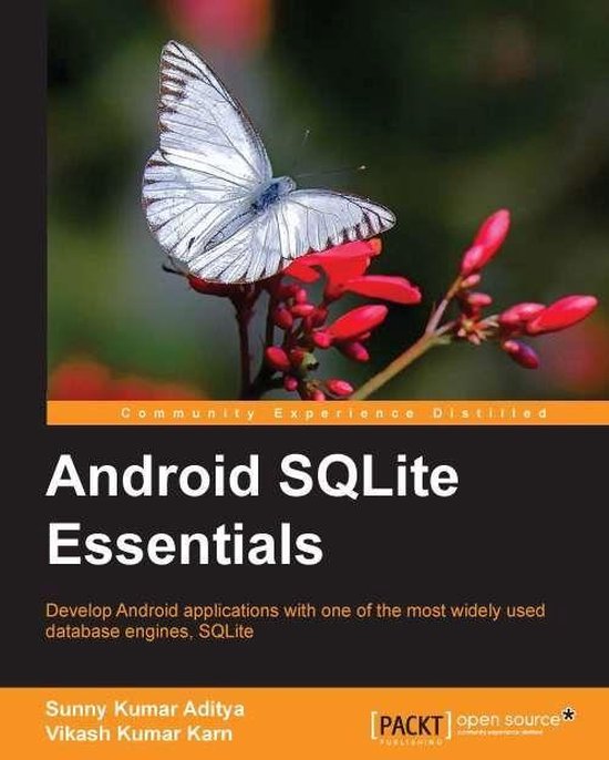 Android SQLite Essentials (ebook), Sunny Kumar Aditya | 9781783282968 | Boeken | bol.com