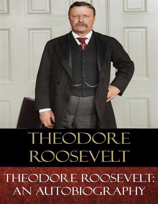 Theodore Roosevelt (ebook), Theodore Roosevelt | 9788826462172 | Boeken ...