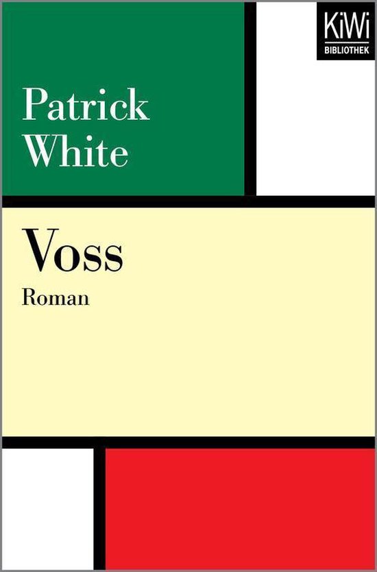 Voss (ebook), Patrick White | 9783462411447 | Boeken | bol.com
