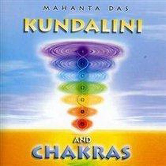 Kundalini And Chakras, Mahanta Das | CD (album) | Muziek | bol.com