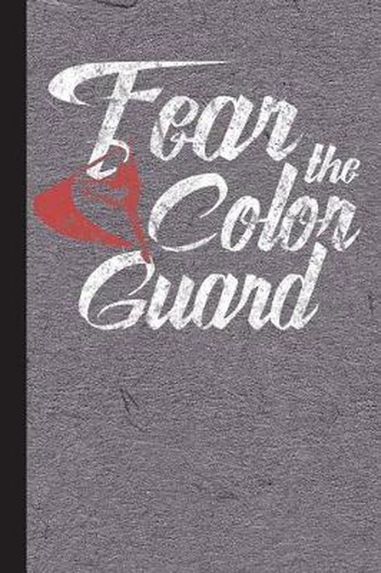 Fear the Color Guard, Scott Jay Publishing | 9781723871771 | Boeken ...