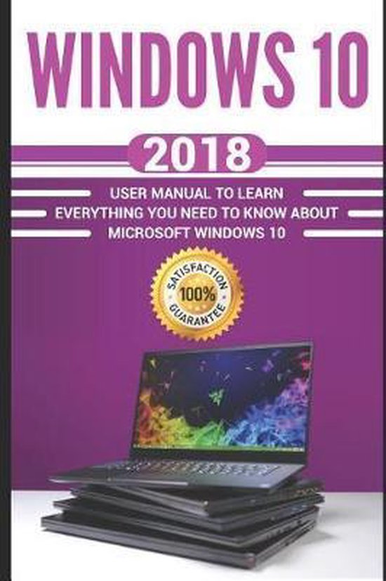 MS Windows 10 User Guide, MCSE Windows 10- Windows 10, Will Weber ...