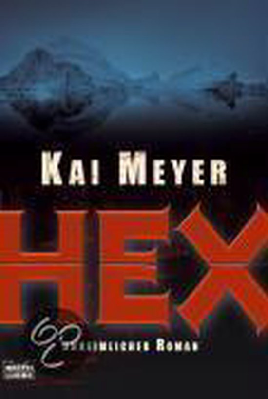 Hex, Kai Meyer | 9783404158645 | Boeken | bol.com