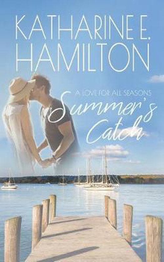 Summer's Catch, Katharine E Hamilton | 9780578536873 | Boeken | bol.com