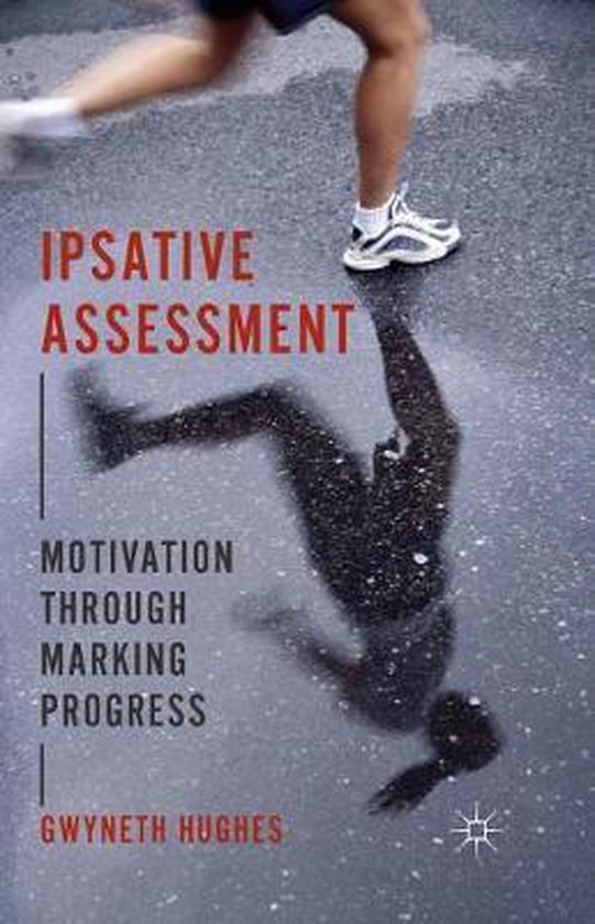 Ipsative Assessment: Motivation Through Marking Progress ...
