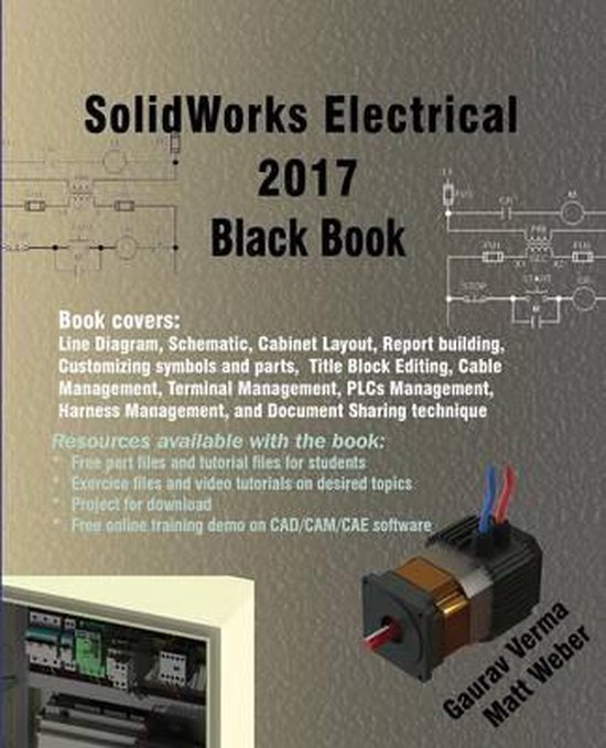 SolidWorks Electrical 2017 Black Book, Gaurav Verma | 9781988722009 ...