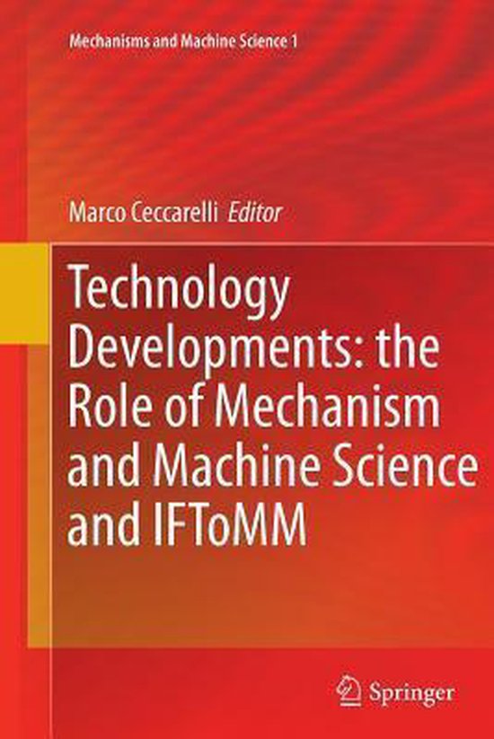 Mechanisms and Machine Science- Technology Developments: the Role of Mechanism and... | bol