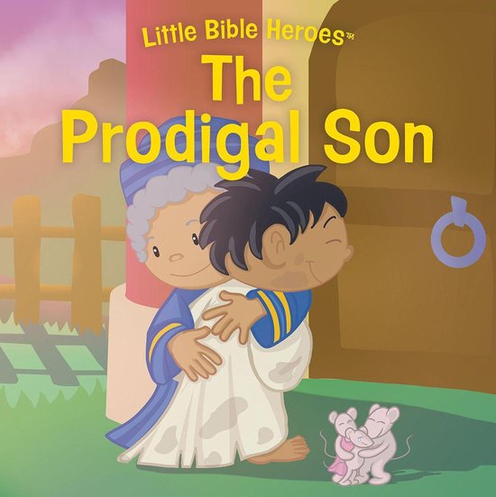Little Bible Heroes™ - The Prodigal Son (ebook), Victoria Kovacs ...