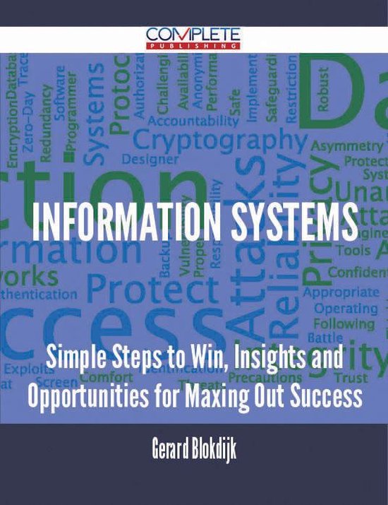 Information Systems - Simple Steps to Win, Insights and Opportunities ...