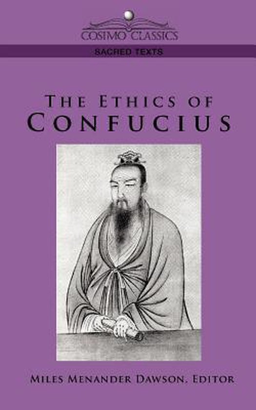 Cosimo Classics Sacred Texts-The Ethics of Confucius, Confucius ...