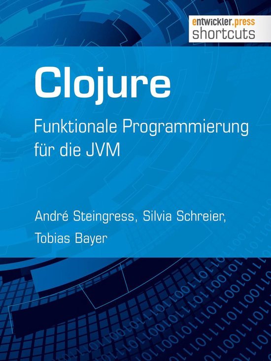 shortcuts 110 - Clojure (ebook), André Steingress | 9783868025125 | Boeken | bol.com