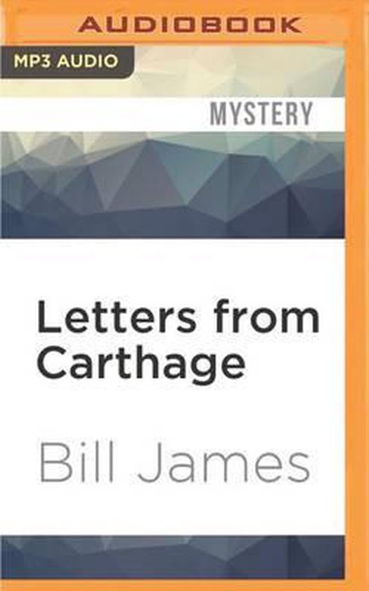 Letters from Carthage, Dr Bill James | 9781531841751 | Boeken | bol.com